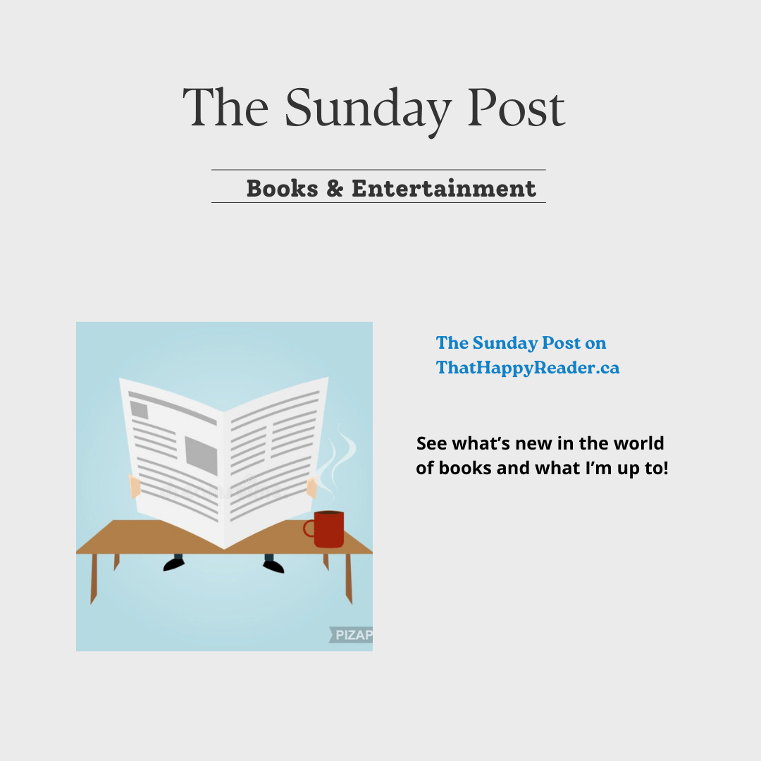 The Sunday Post #23: Sunrise - That Happy Reader 🇨🇦